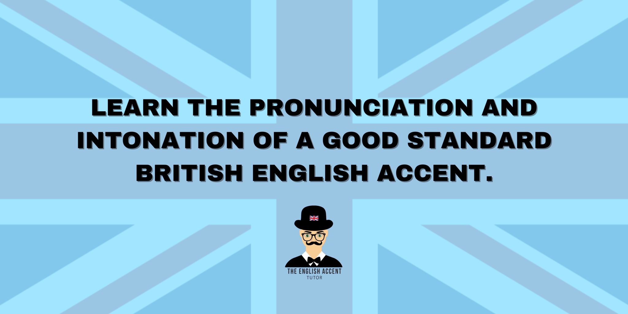 British Accents – The English Accent Tutor